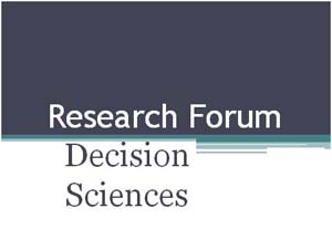 Decision Sciences Research Forum | Decision Sciences Collaborative
